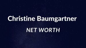Christine Baumgartner Net Worth | The Little Facts