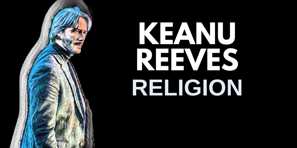 Is Keanu Reeves Religious? - The Little Facts