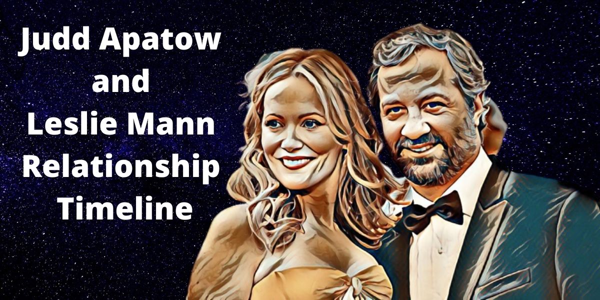 Judd Apatow and Leslie Mann Relationship Timeline - The Little Facts